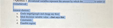 solved question 3 ﻿deviational variables represent the