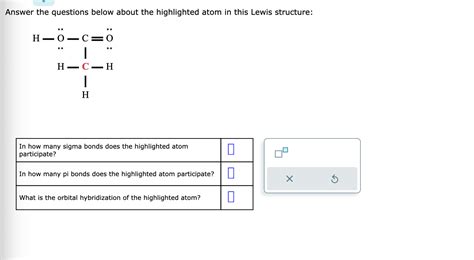 Solved Answer The Questions Below About The Highlighted Atom