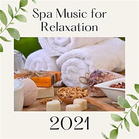 Play Spa Music Cd For Relaxation 2021 By Serenity Spa Music Relaxation