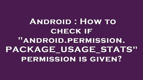 android how to check if android permission package usage stats