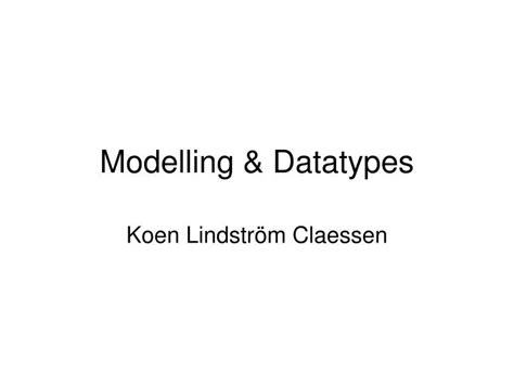 PPT Modelling Datatypes PowerPoint Presentation Free Download ID