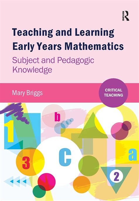 Teaching And Learning Early Years Mathematics Subject And Pedagogic