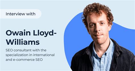 Interview With Owain Lloyd Williams Seo Consultant With Specialisations In China Seo