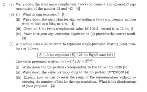 Solved 2 A Write Down The 8 Bit One S Complement Two S Chegg Com