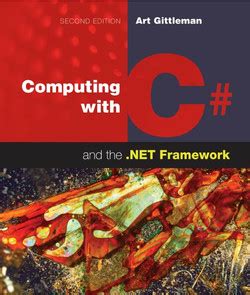 Computing With C And The NET Framework Nd Edition Book