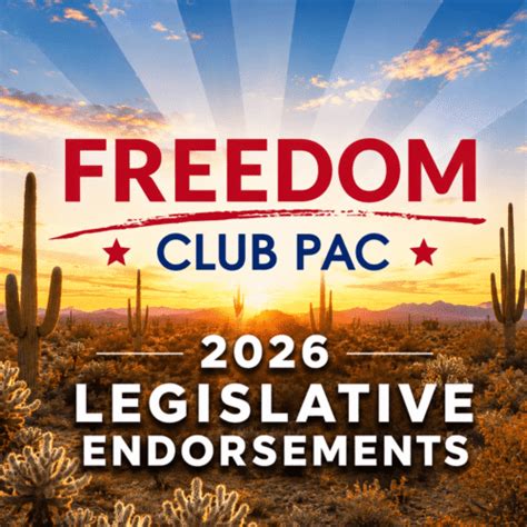 Arizona Freedom Club Pac Announces Legislative Primary Endorsements