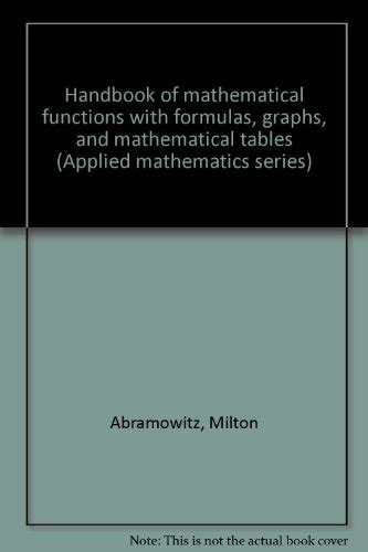 Handbook Of Mathematical Functions With Formulas Graphs And
