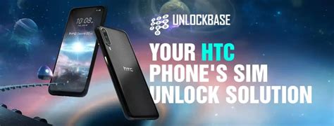 Your HTC Phone S SIM Unlock Solution UnlockBase
