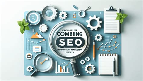 Strategies For Combining Seo And Content Marketing Efforts Web Crafting Code