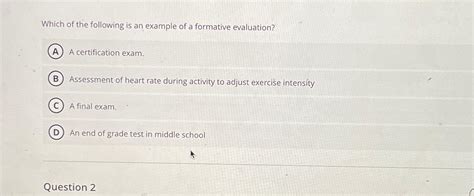 Solved Which Of The Following Is An Example Of A Formative