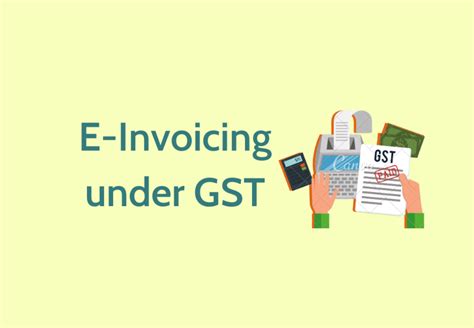 E Invoicing Under Gst Applicability Of E Invoicing Taxconcept