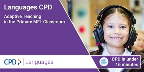 👉 Language Cpd Adaptive Teaching In The Primary Mfl Classroom