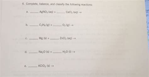 Solved 4 Complete Balance And Classify The Following