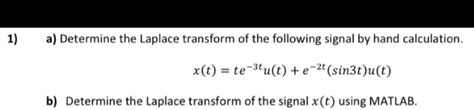 Solved A Determine The Laplace Transform Of The Following Chegg