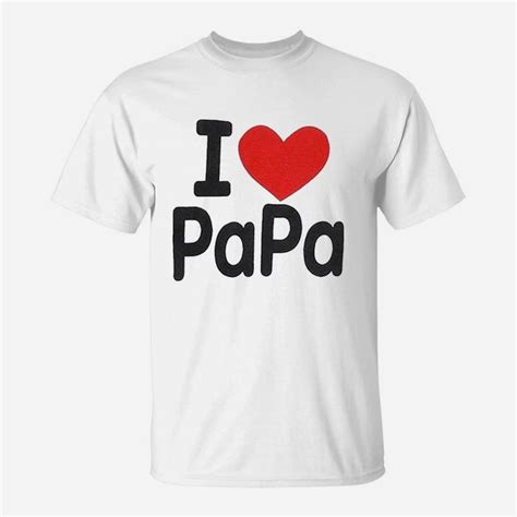 I Love Mama Papa T Shirt Seseable