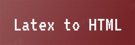 how to convert latex to html the data blog
