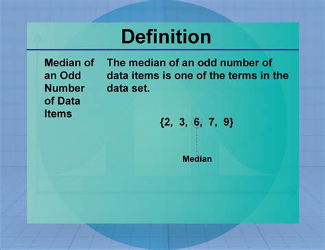 Definition Measures Of Central Tendency Median Of An Odd Data Set