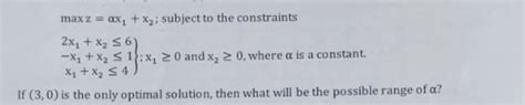 Solved Maxz ﻿ax1 ﻿x2 Subject To The Constraints2x 1
