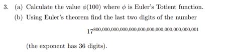Solved A ﻿calculate The Value φ100 ﻿where φ ﻿is Eulers