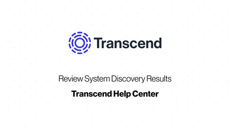 Review System Discovery Results Transcend Help Center