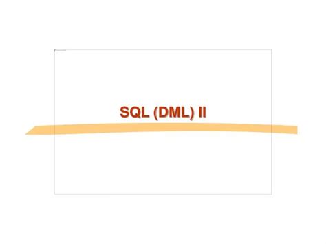 Ppt Sql Dml Ii Powerpoint Presentation Free Download Id906743