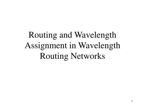 ppt routing and wavelength assignment in wavelength routing networks