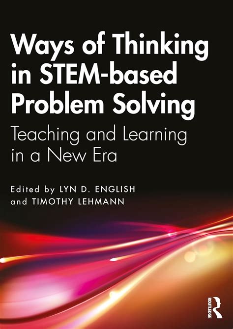 Ways Of Thinking In Stem Based Problem Solving Teaching