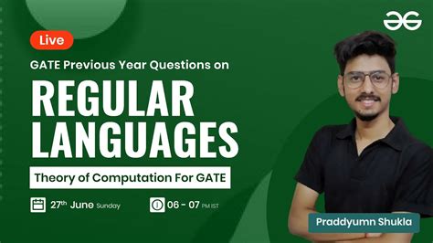 Gate Pyqs On Regular Languages With Praddyumn Shukla Geeksforgeeks Gate Youtube