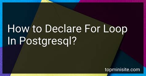 How To Declare For Loop In Postgresql In 2024