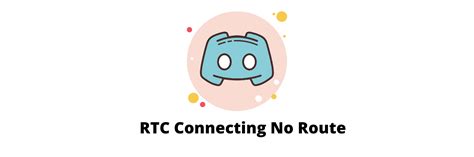 Discord RTC Connecting No Route Error How To Fix Apps UK