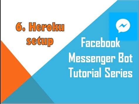 Facebook Messenger Bot Tutorial (using Python) | Heroku setup - YouTube