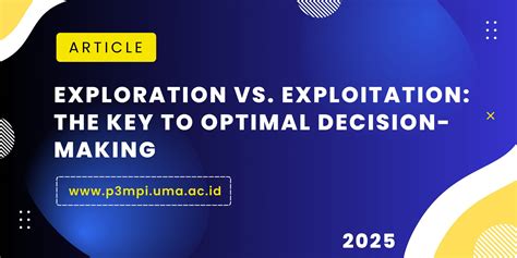 Exploration Vs Exploitation The Key To Optimal Decision Making
