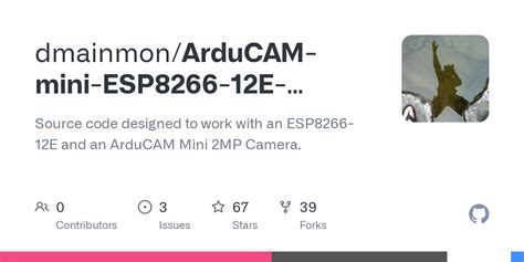 GitHub Dmainmon ArduCAM Mini ESP8266 12E Camera Server Source Code