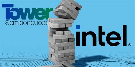 Intels Tower Deal Falls Apart But Wall Street Doesnt Seem Too Broken