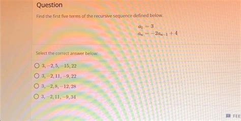 Solved Question Find The First Five Terms Of The Recursive