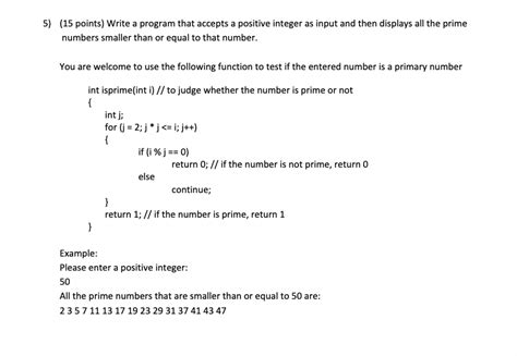 Solved 15 Points Write A Program That Accepts A Positive