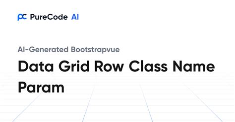 Build Great Bootstrapvue Data Grid Row Class Name Param Components