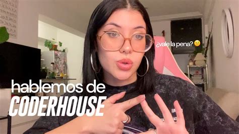 Les Cuento Mi Experiencia En Coderhouse Youtube