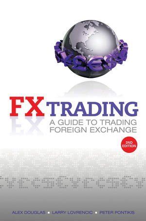 Book Review FX Trading A Guide To Trading Foreign Exchange