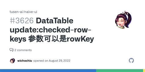 Datatable Updatechecked Row Keys 参数可以是rowkey · Issue 3626 · Tusen Ai