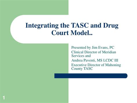 Ppt Integrating The Tasc And Drug Court Model Powerpoint Presentation Id 6800255