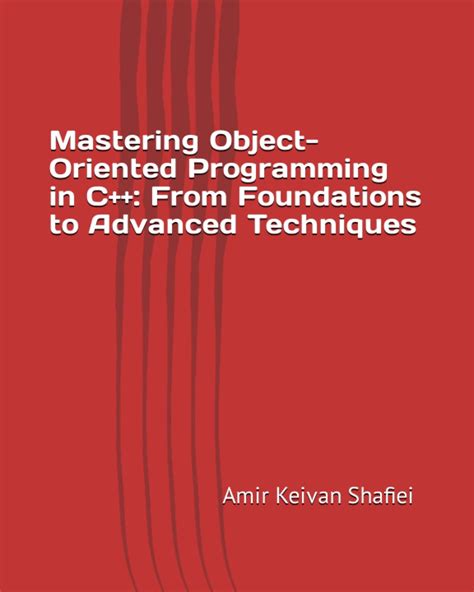 Amazon.com: Mastering Object-Oriented Programming in C++: From Foundations to Advanced ...