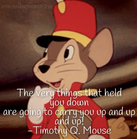 “the Very Things That Held You Down Are Going To Carry You Up And Up