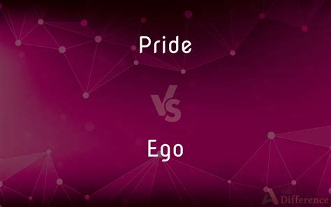 Pride Vs Ego Whats The Difference