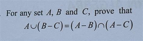 Solved For Any Set A B And C Prove That A BC AB AC Chegg Com