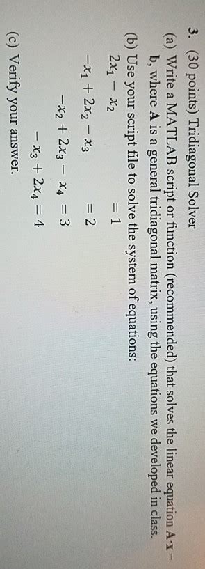 Solved 3 30 Points Tridiagonal Solver A Write A Matlab