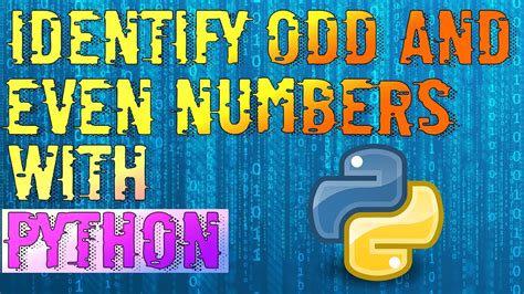 How To Identify Odd And Even Numbers With Python Youtube