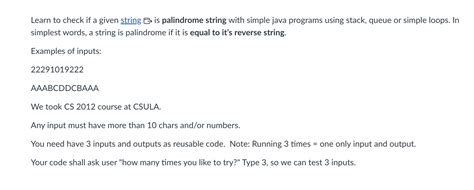 Solved Learn to check if a given string G is palindrome | Chegg.com