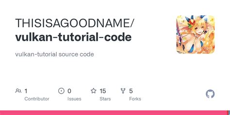 Github Thisisagoodnamevulkan Tutorial Code Vulkan Tutorial Source Code