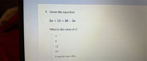 Solved Given This Equation 5x 12 36 3xwhat Is The Value Of